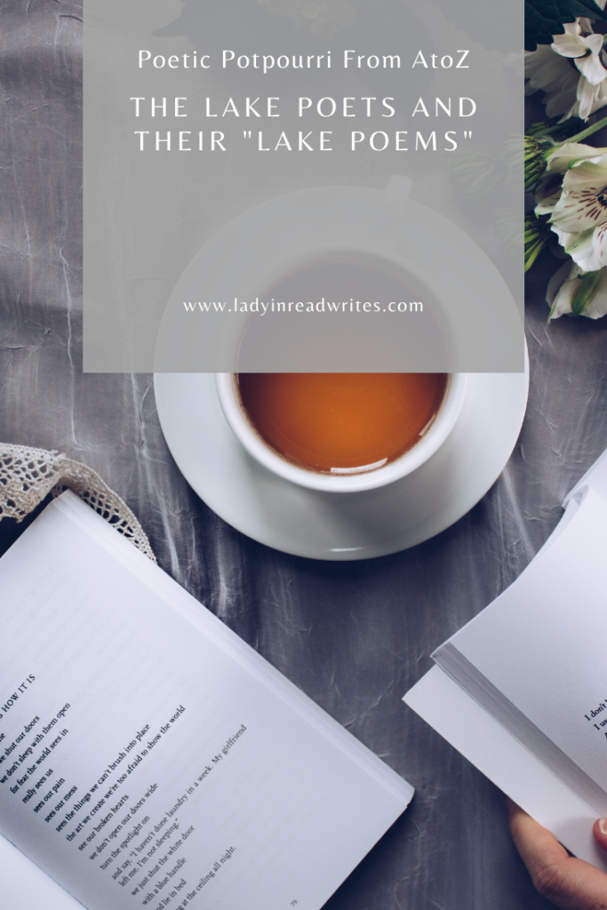 The Lake Poets and Their "Lake Poems" - Lady In Read Writes